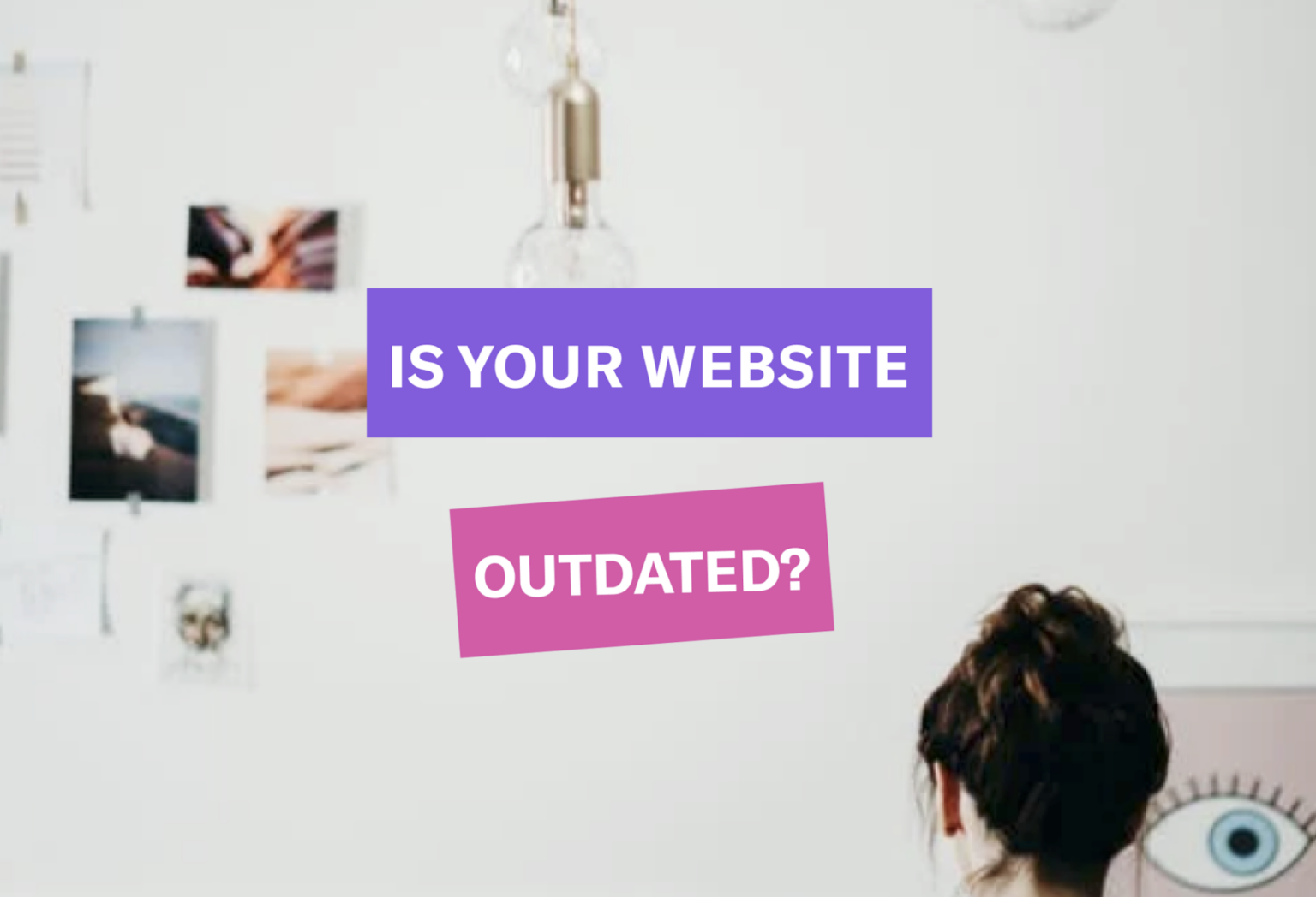 Is your website outdated? – Smash Creative Is your website outdated? – Smash Creative